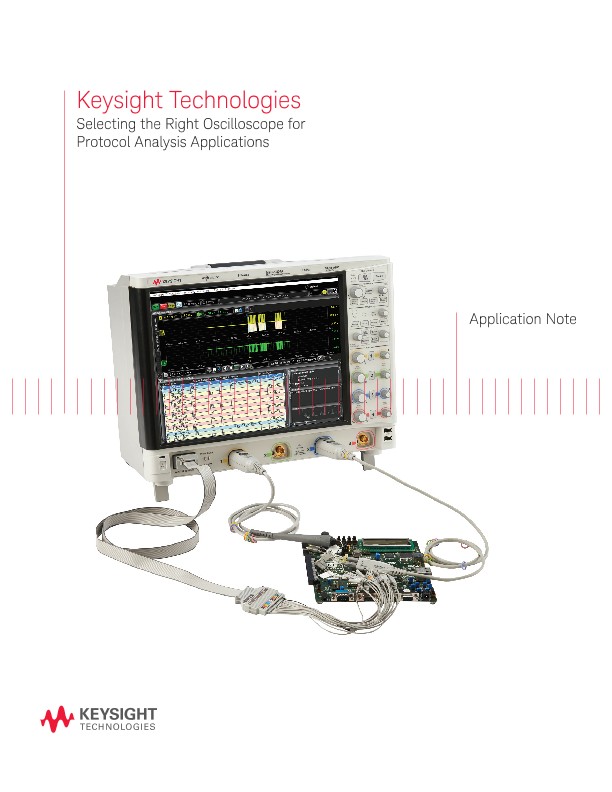 Choosing an Oscilloscope for Protocol Analysis Applications PDF Asset Page | Keysight